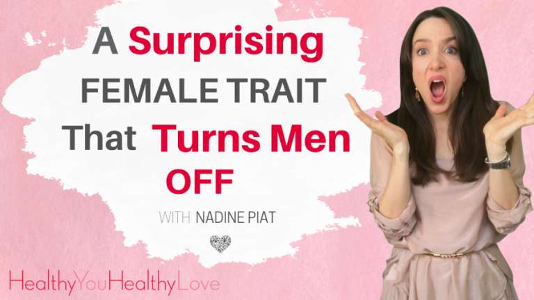 A Surprising Female Trait That Turns Men Off - Healthy You Healthy Love